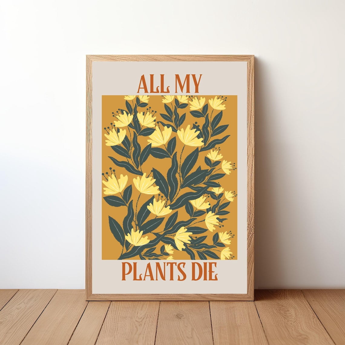 All My Plants Die Wall Art Humorous Botanical Cute Flower Pun Home ...