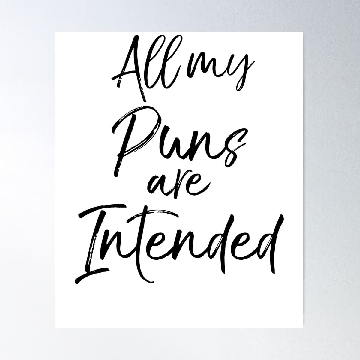 All My Puns Are Intended Literature Quote Poster Wall Art, Modern Wall ...