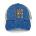All My Role Models Went To Prison Dark Blue Hat Adjustable Funny ...