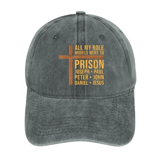 All My Role Models Went To Prison Gray Hat Adjustable Funny Fashion ...