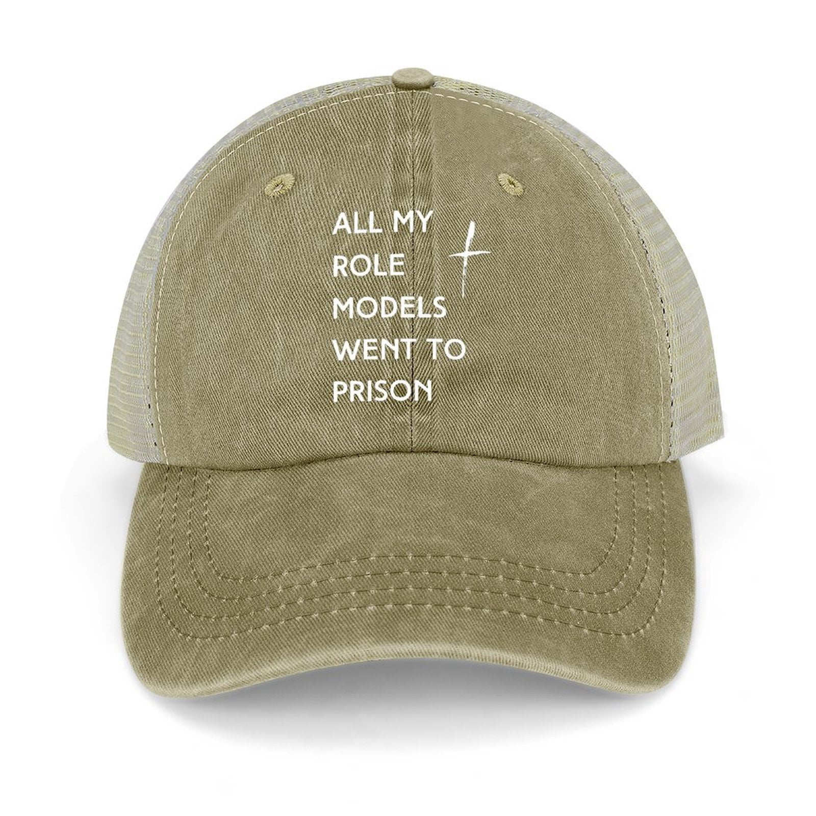 All My Role Models Went To Prison Khaki Hat Adjustable Funny Fashion ...