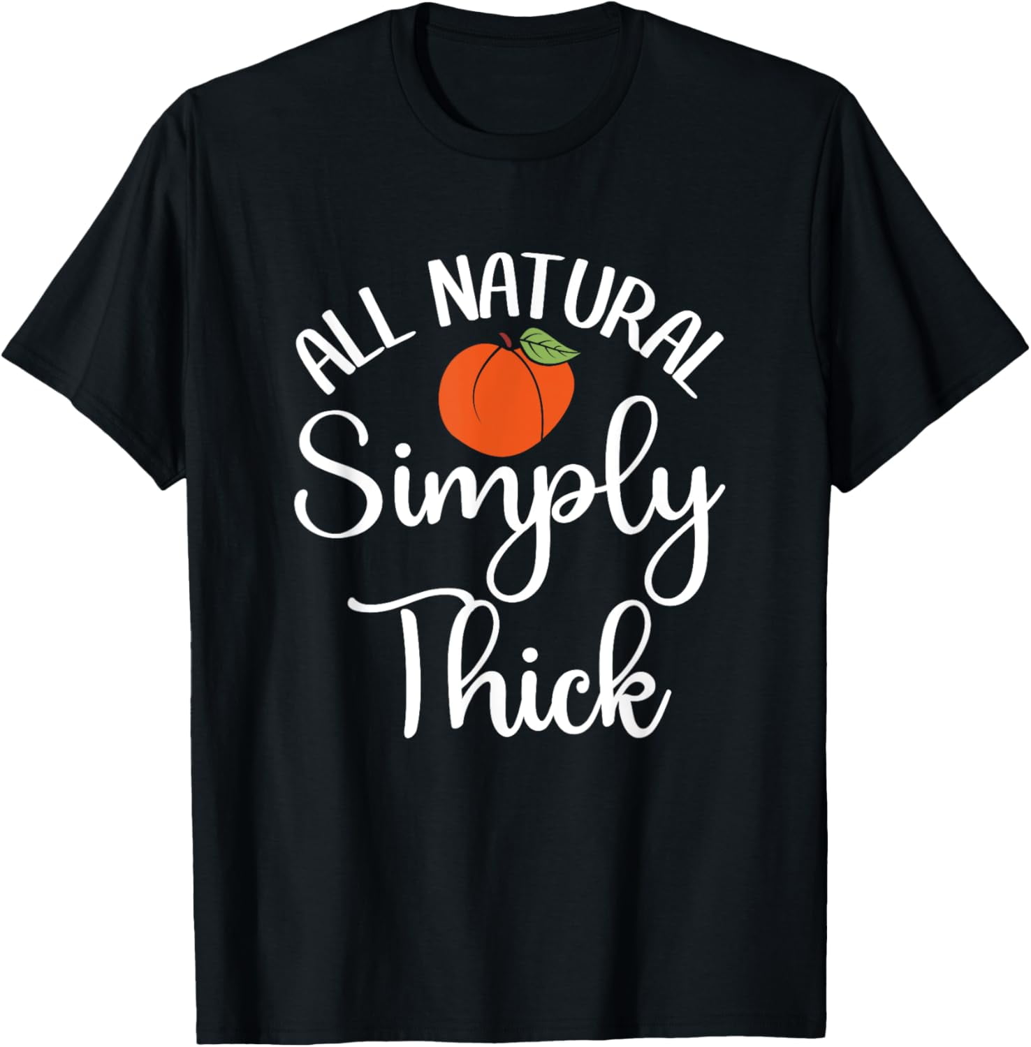 All Natural Simply Thick Funny Fitness Workout Thick Thighs T-Shirt ...