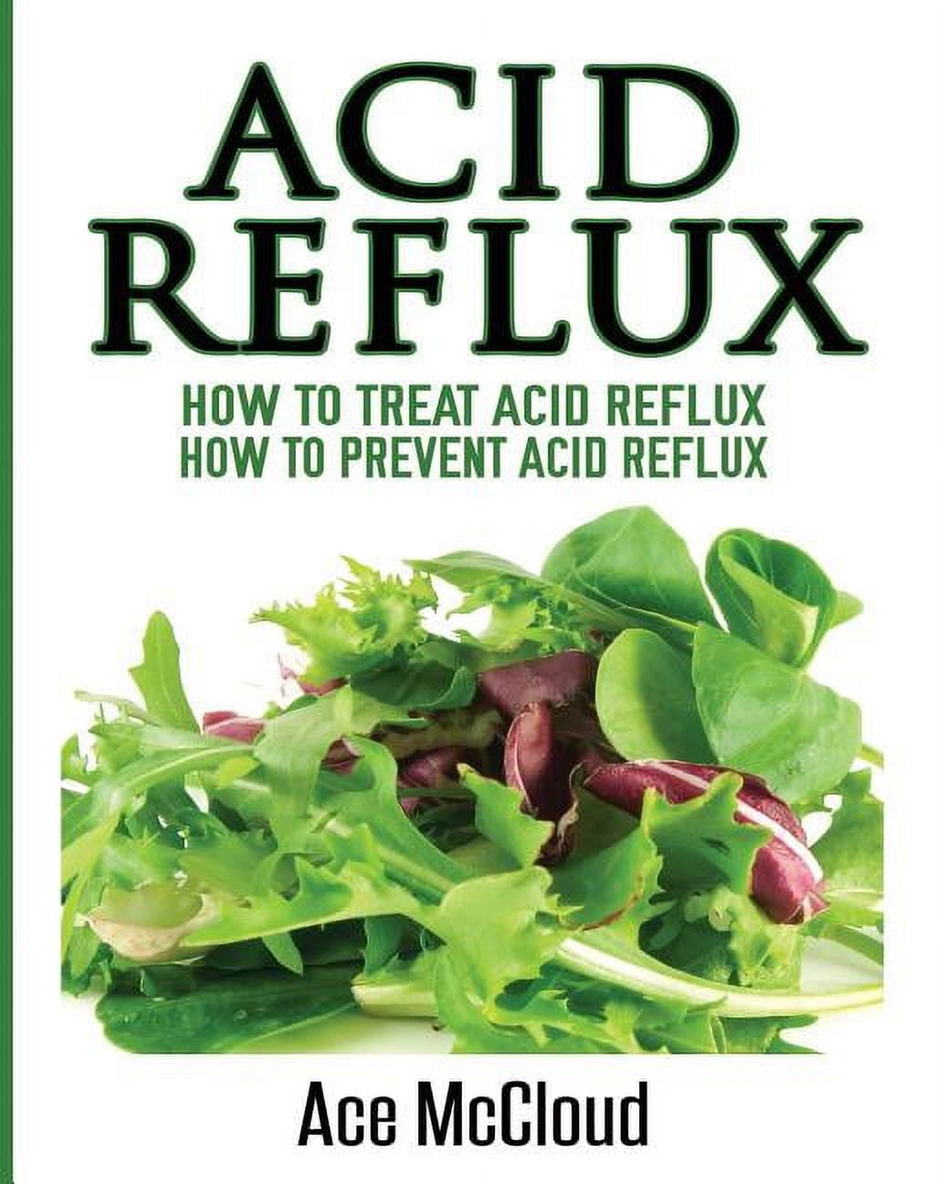 All Natural Solutions for Acid Reflux Gerd: Acid Reflux: How To Treat ...