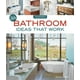 All New Bathroom Ideas That Work (Paperback) - Walmart.com