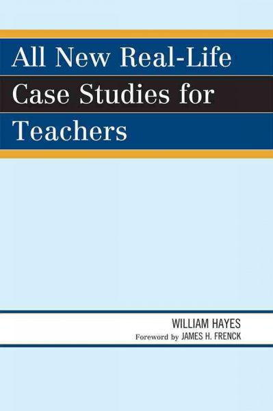 All New Real-Life Case Studies for Teachers (Hardcover) - Walmart.com