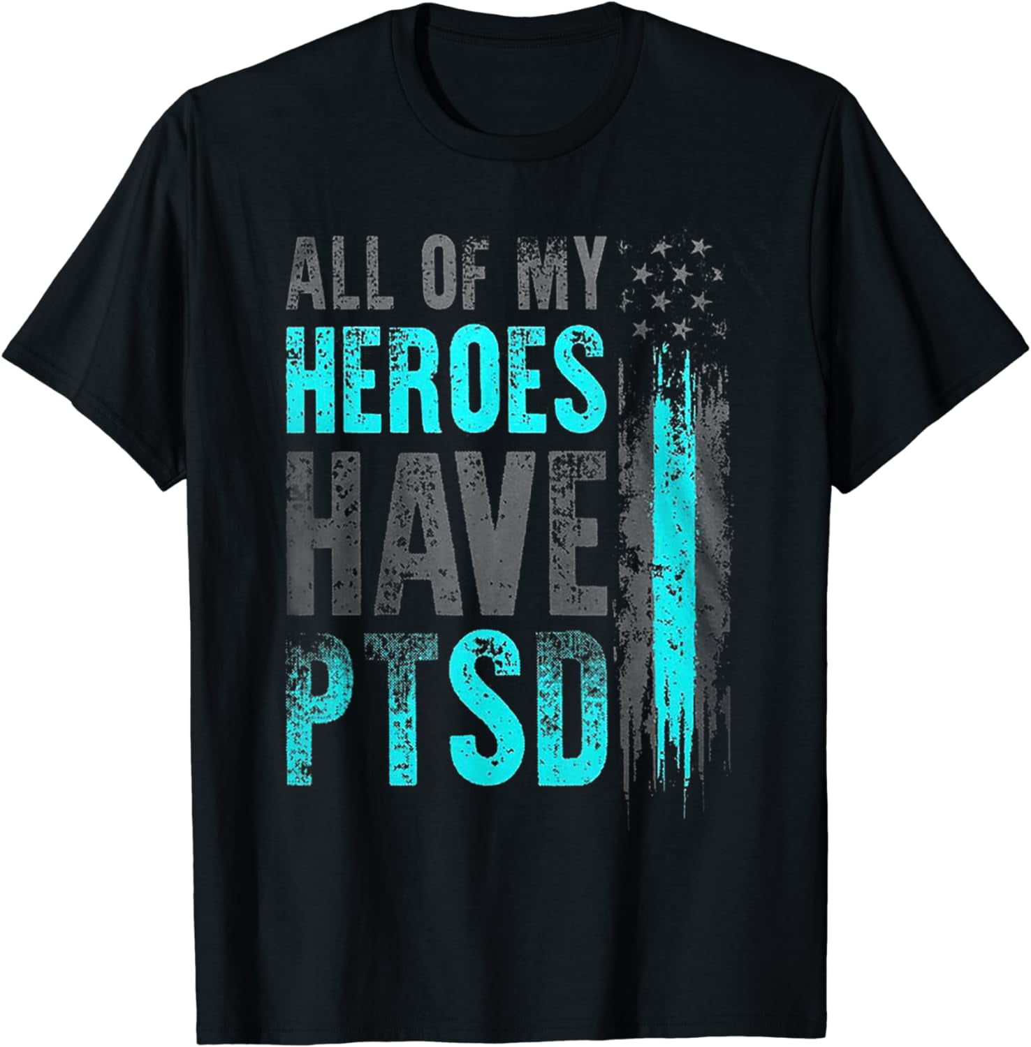 All Of My Heroes Have PTSD T-Shirt - Walmart.com