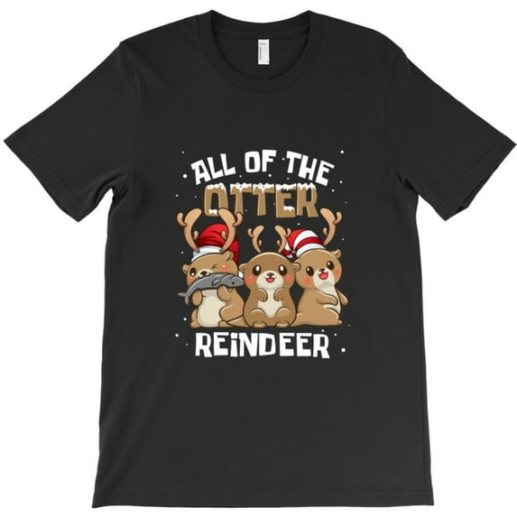 All Of The Otter Reindeer Funny Christmas Holiday Graphic T-Shirt ...