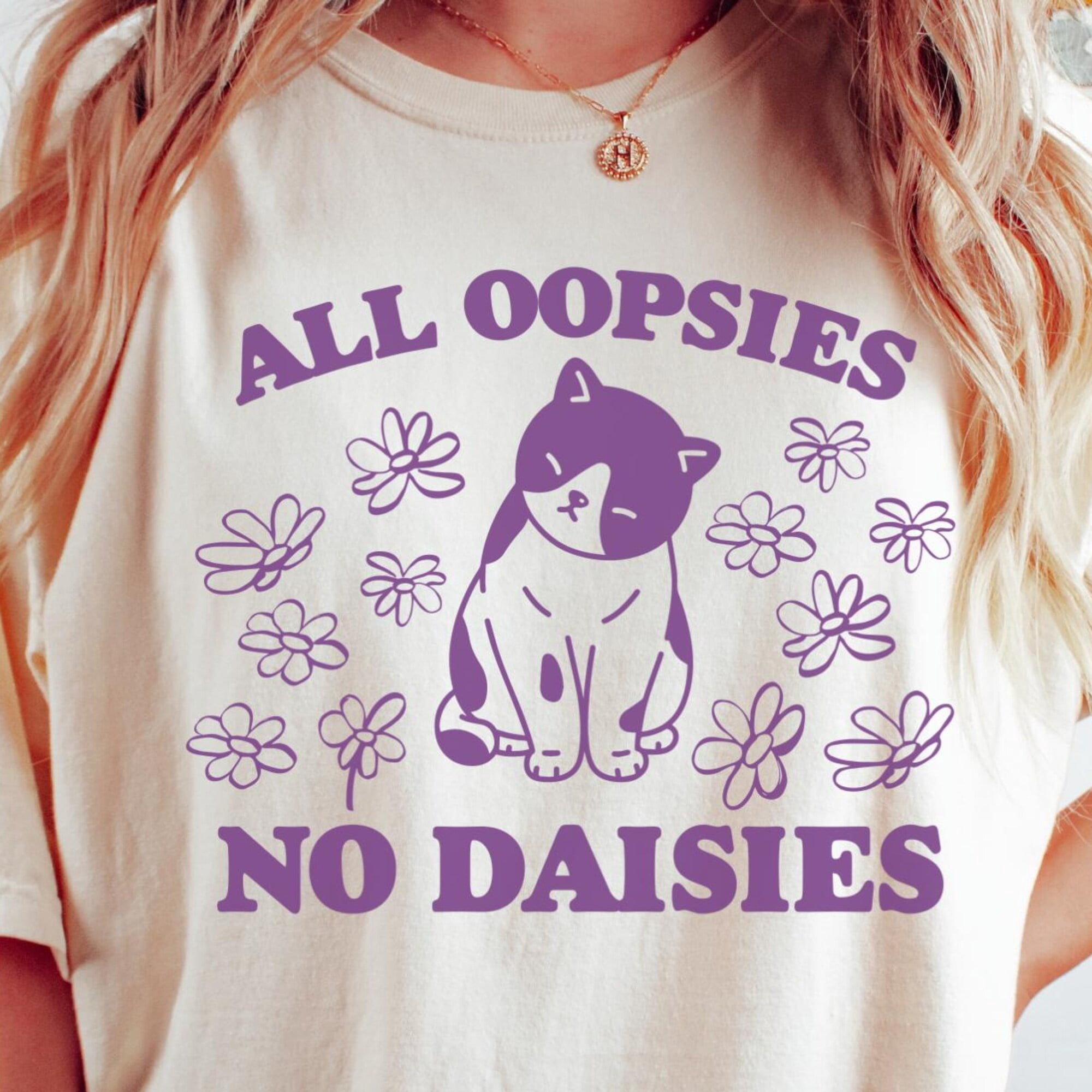 All Oopsies No Daisies Shirt Funny Cat Shirt Mental Health Tshirt Cat ...