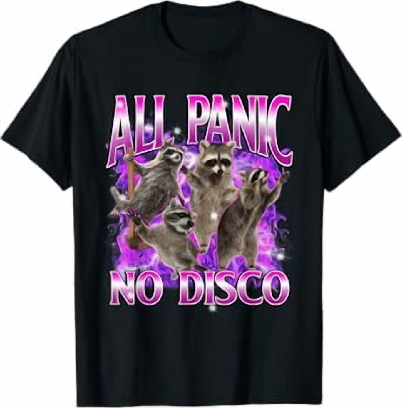 All Panic No Disco Raccoon Meme Funny Ironic Goofy Ahh Meme T-Shirt ...