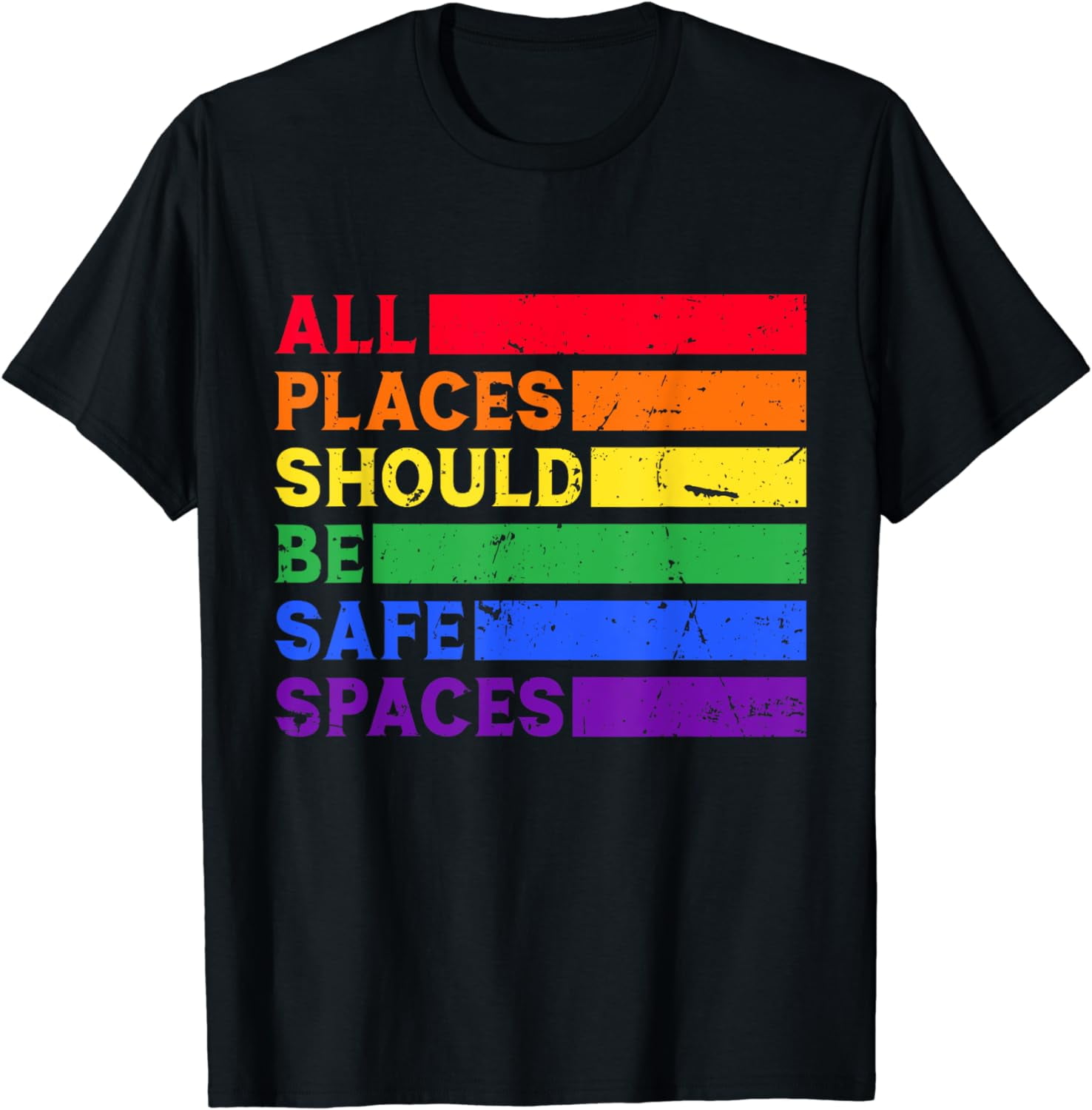All Places Should Be Safe Spaces Gay Pride Ally LGBTQ Month T-Shirt ...