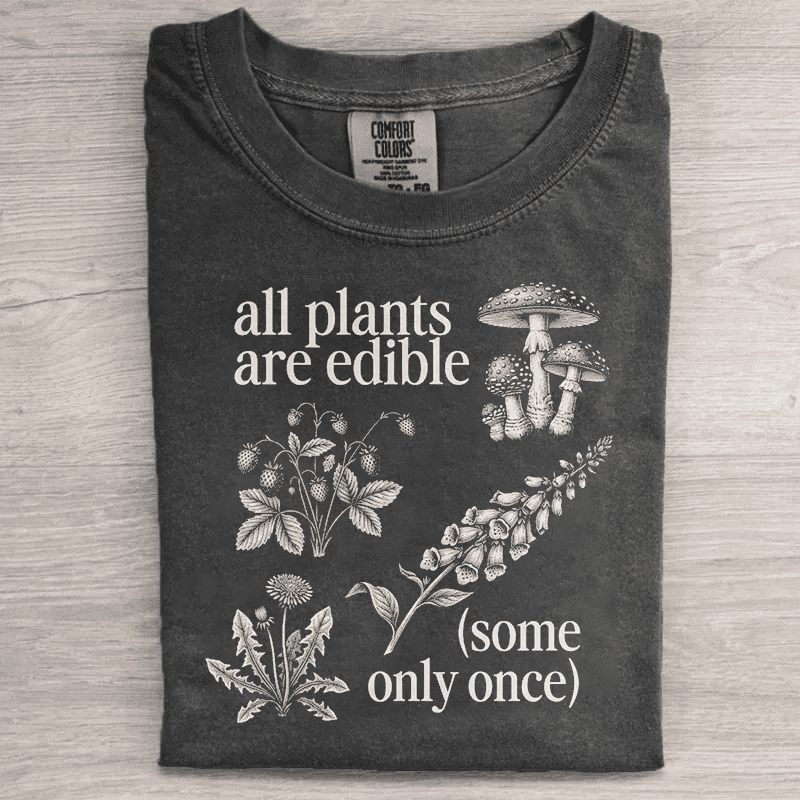 All Plants Are Edible Shirt Funny Plant Lover Gift - Walmart.com