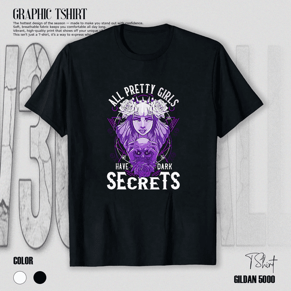 All Pretty Girls Have Dark Secrets Emo Goth Style Quote Unisex T-shirt ...