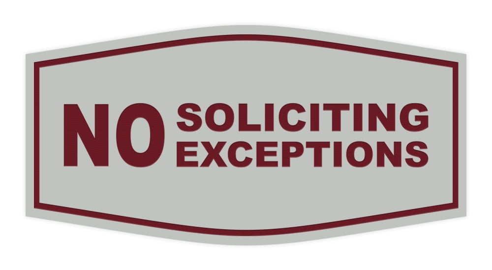 All Quality Fancy No Soliciting No Exceptions Sign (Light Gray/Burgundy ...