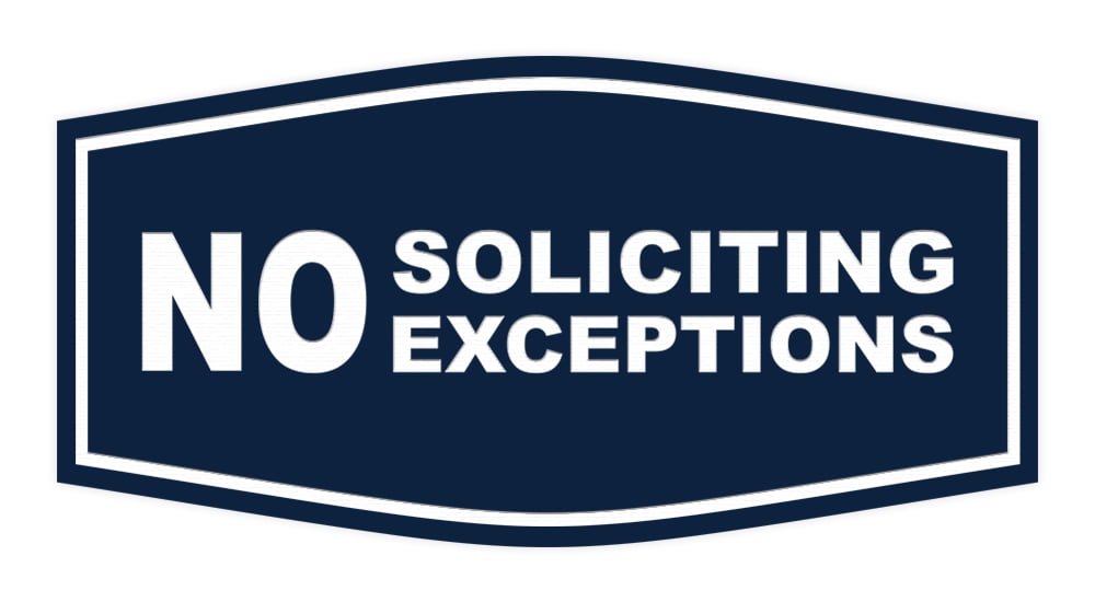 All Quality Fancy No Soliciting No Exceptions Sign (Navy Blue/White ...