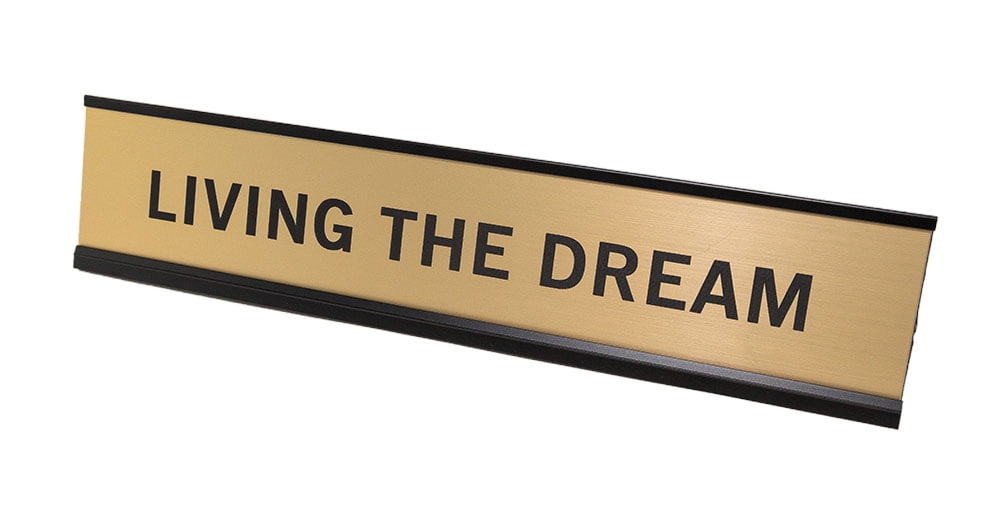 All Quality Living The Dream 2"x10" Nameplate Desk Sign - Walmart.com