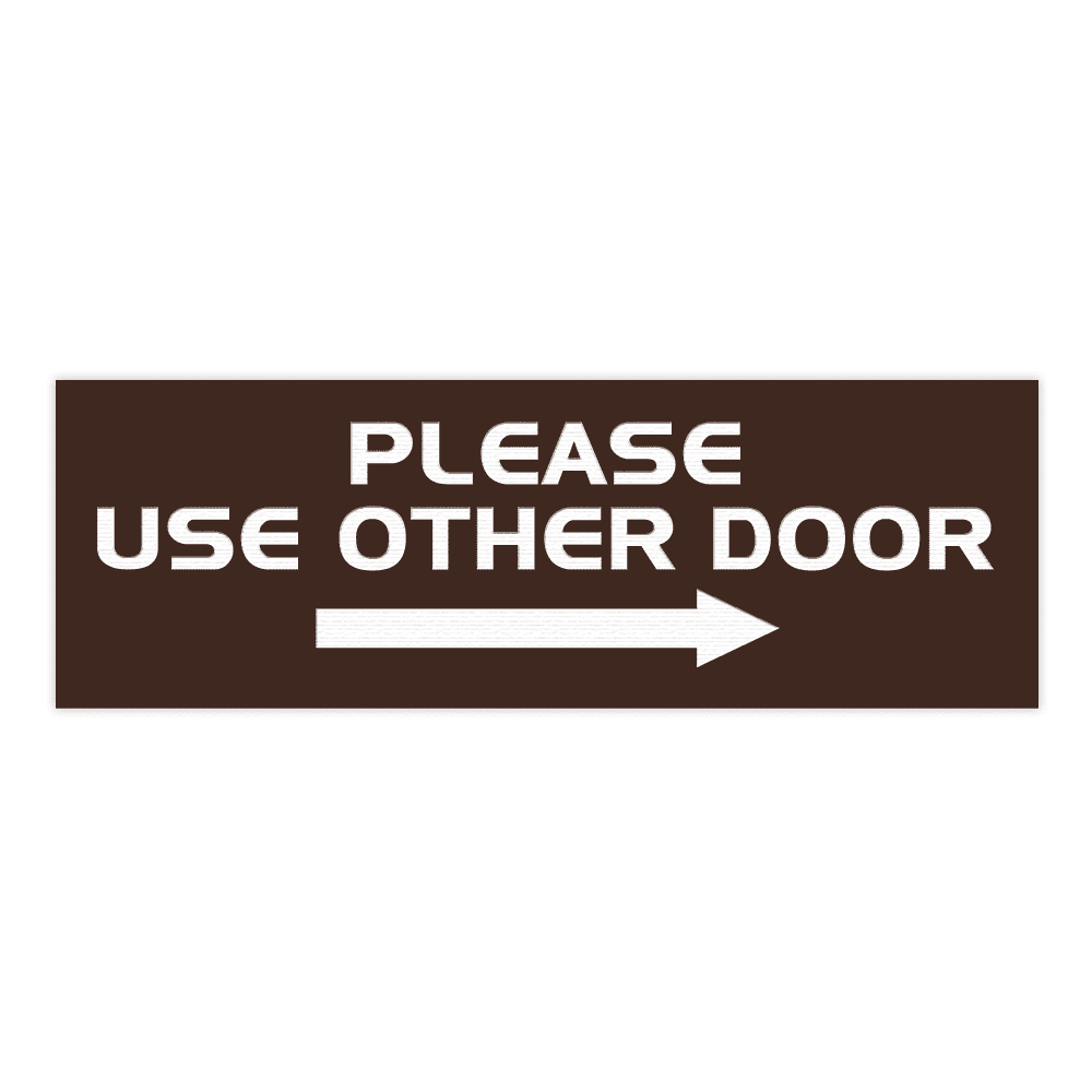 All Quality PLEASE USE OTHER DOOR Sign - (Right Arrow) (Dark Brown ...