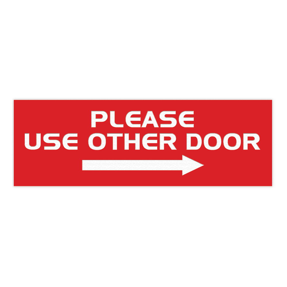 All Quality PLEASE USE OTHER DOOR Sign - (Right Arrow) (Red) - Medium 3 ...