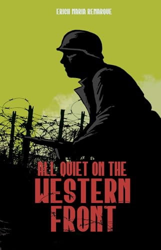 All Quiet on the Western Front: A Classic World War I Novel (Trade ...