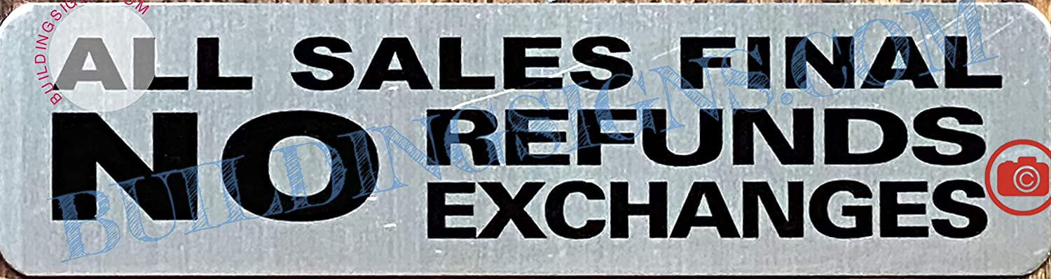 All Sale Final NO Refund NO Exchange Sign (Brushed Aluminum, 2X7.75 ...