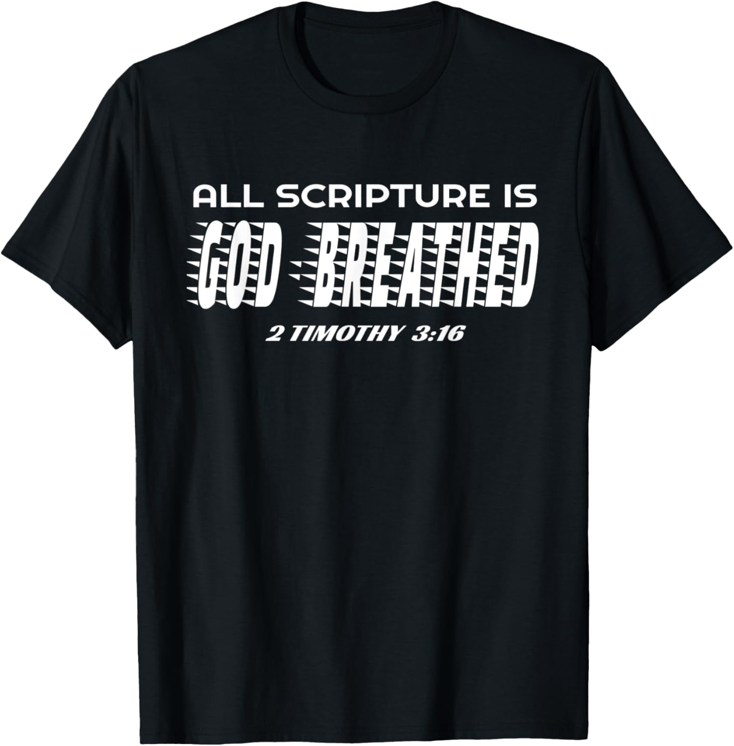 All Scripture Is God Breathed Bible Verse 2 Timothy 3:16 T-Shirt - Walmart.com