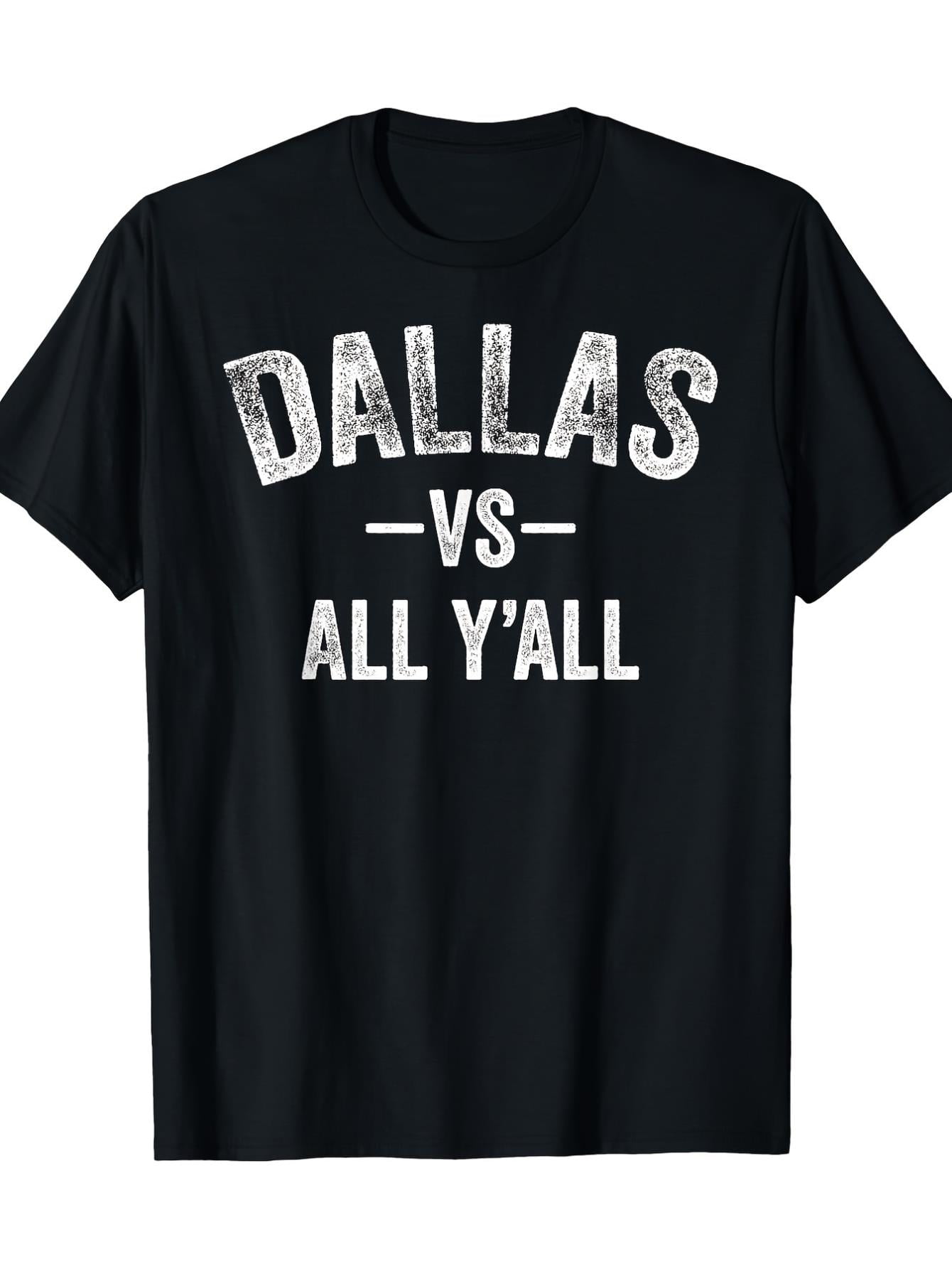All Sports Trends Men and Women - Dallas vs All of you T-shirts - 220g Tee For Adult, Men, Women ...