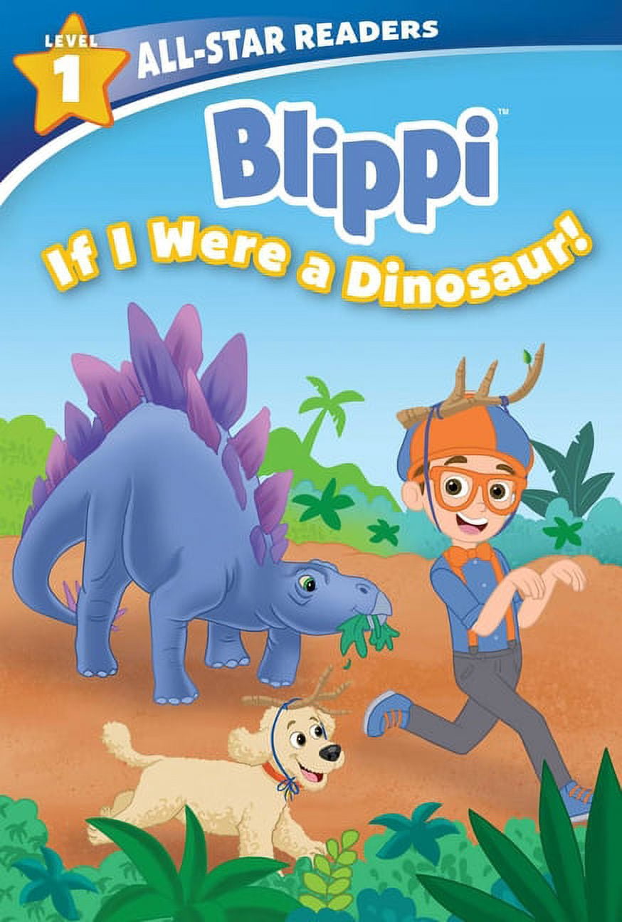 All-Star Readers: Blippi: If I Were a Dinosaur, Level 1 (Library ...