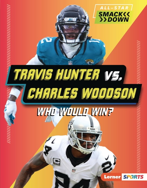 All-Star Smackdown (Lerner (Tm) Sports) Travis Hunter vs. Charles ...