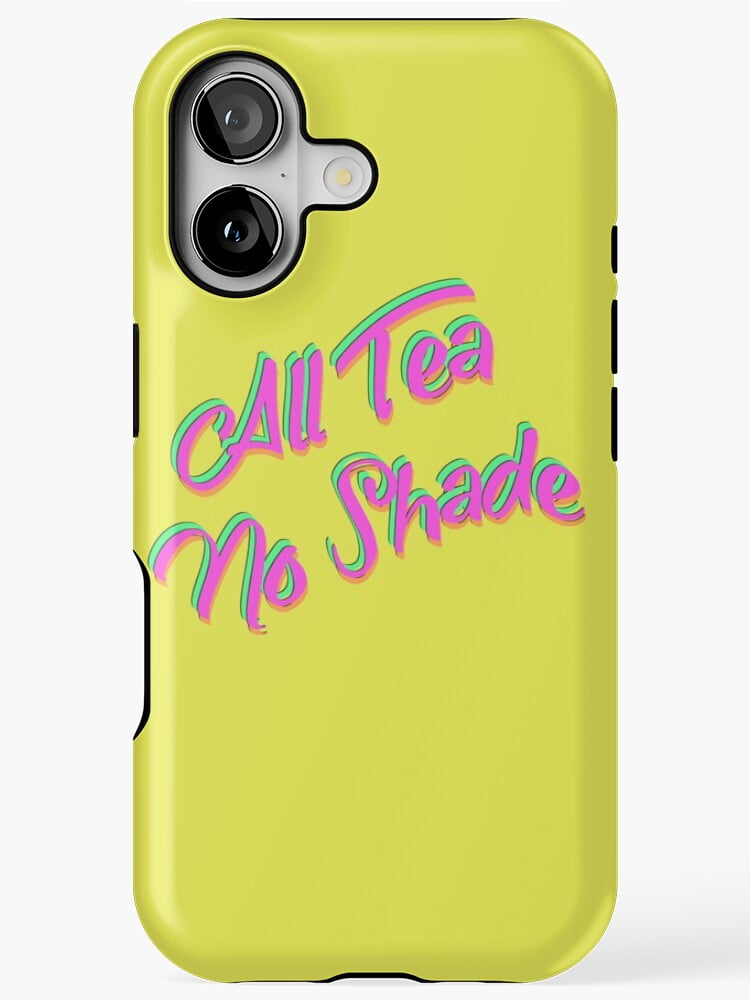 All Tea No Shade Funny Meme Quote Phone Case for iPhone 11 12 13 14 15 ...