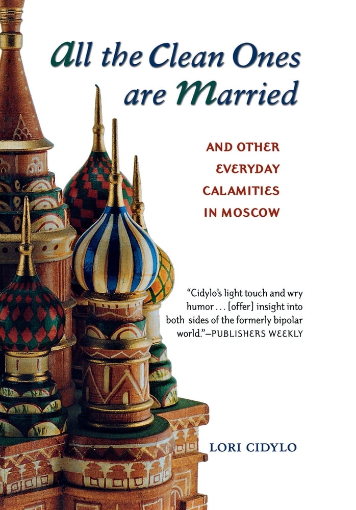 Pre-Owned All the Clean Ones Are Married: And Other Everyday Calamities ...