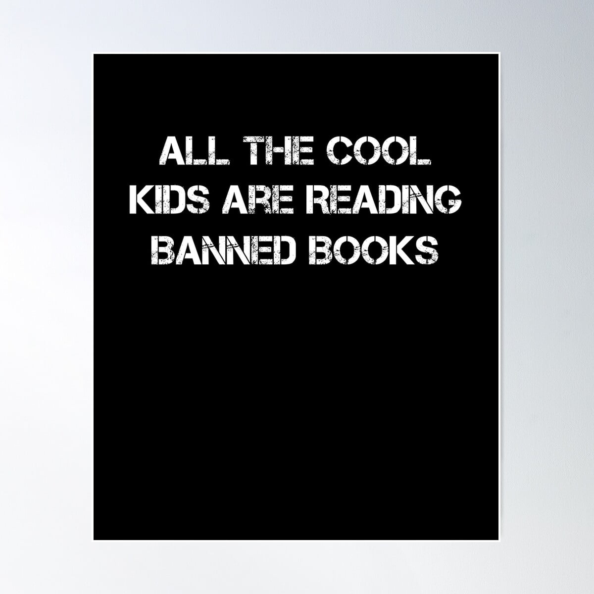 All The Cool Kids Are Reading Banned Books Poster Wall Art, Modern Wall ...
