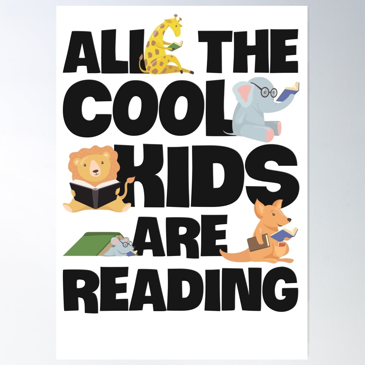 All The Cool Kids Are Reading: Cute Animals Reading Books Poster Wall ...