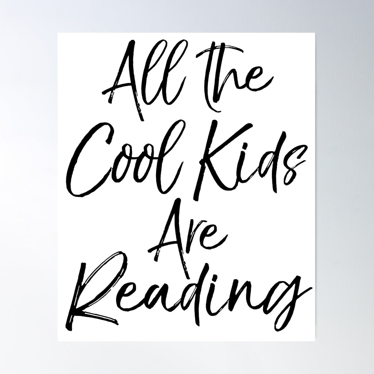 All The Cool Kids Are Reading Literature Quote Poster Wall Art Modern ...