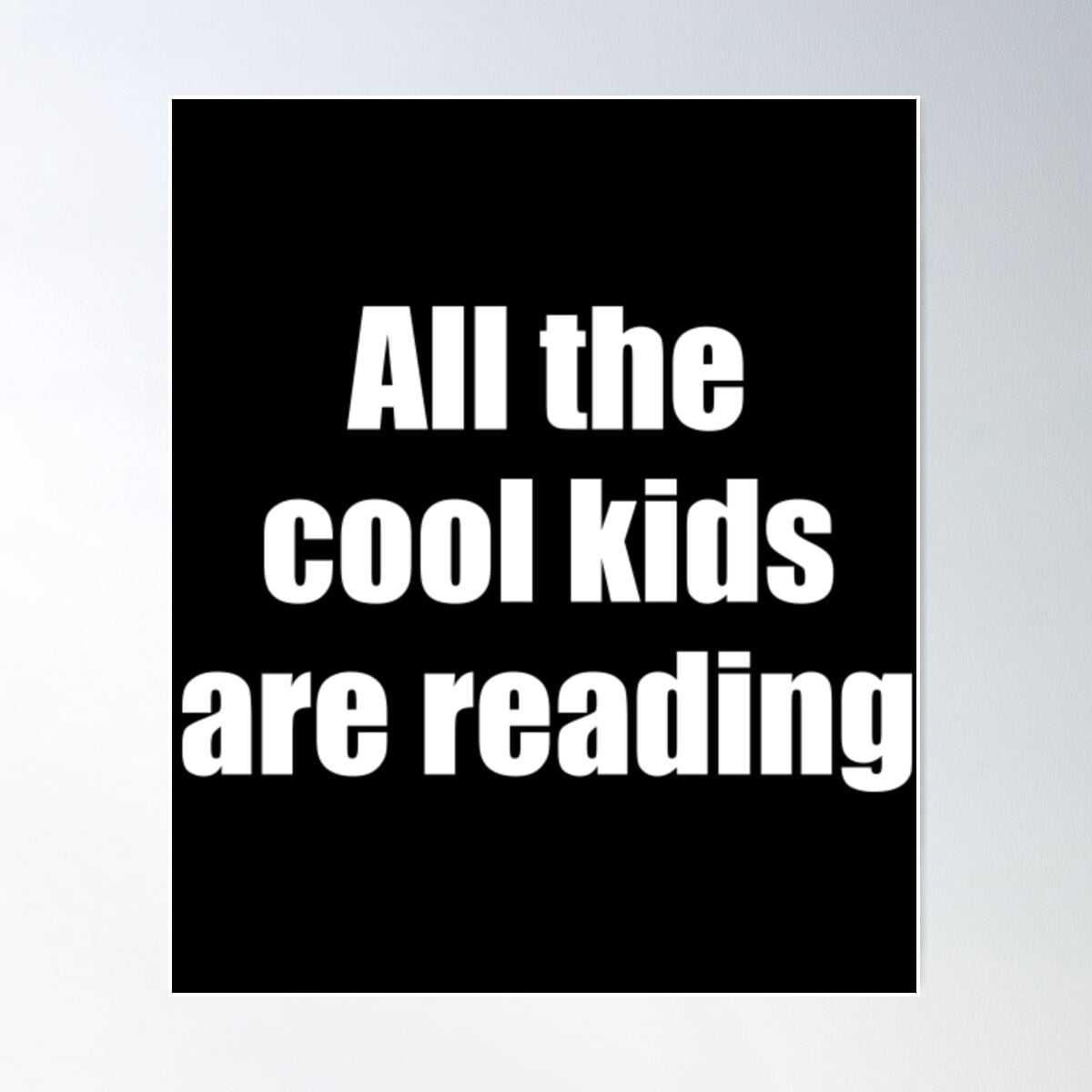 All The Cool Kids Are Reading T-Shirtall The Cool Kids Are Reading ...