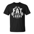 All The Fat Is The Lords Christian Workout Gym T-Shirt - Walmart.com