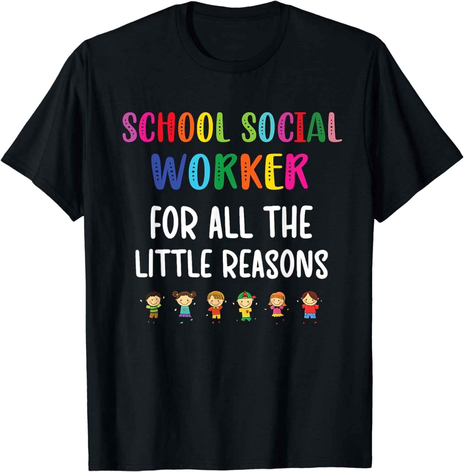 All The Little Reasons School Social Worker Appreciation Cotton T-Shirt - Walmart.com