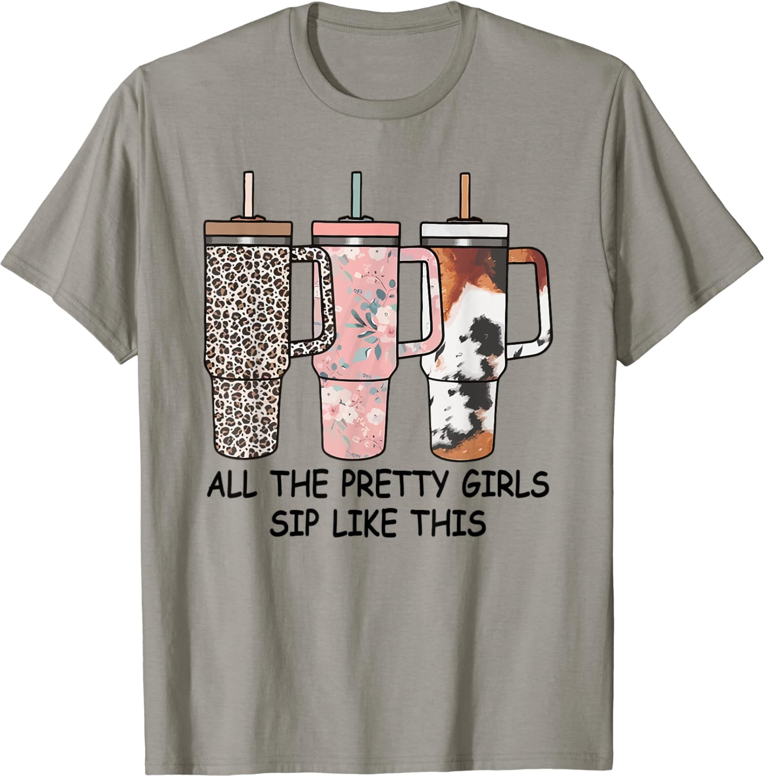 All The Pretty Girls Sip Like This Drinks Coffee T-Shirt All Size S-5XL ...