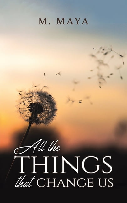 All The Things That Change Us - Walmart.com
