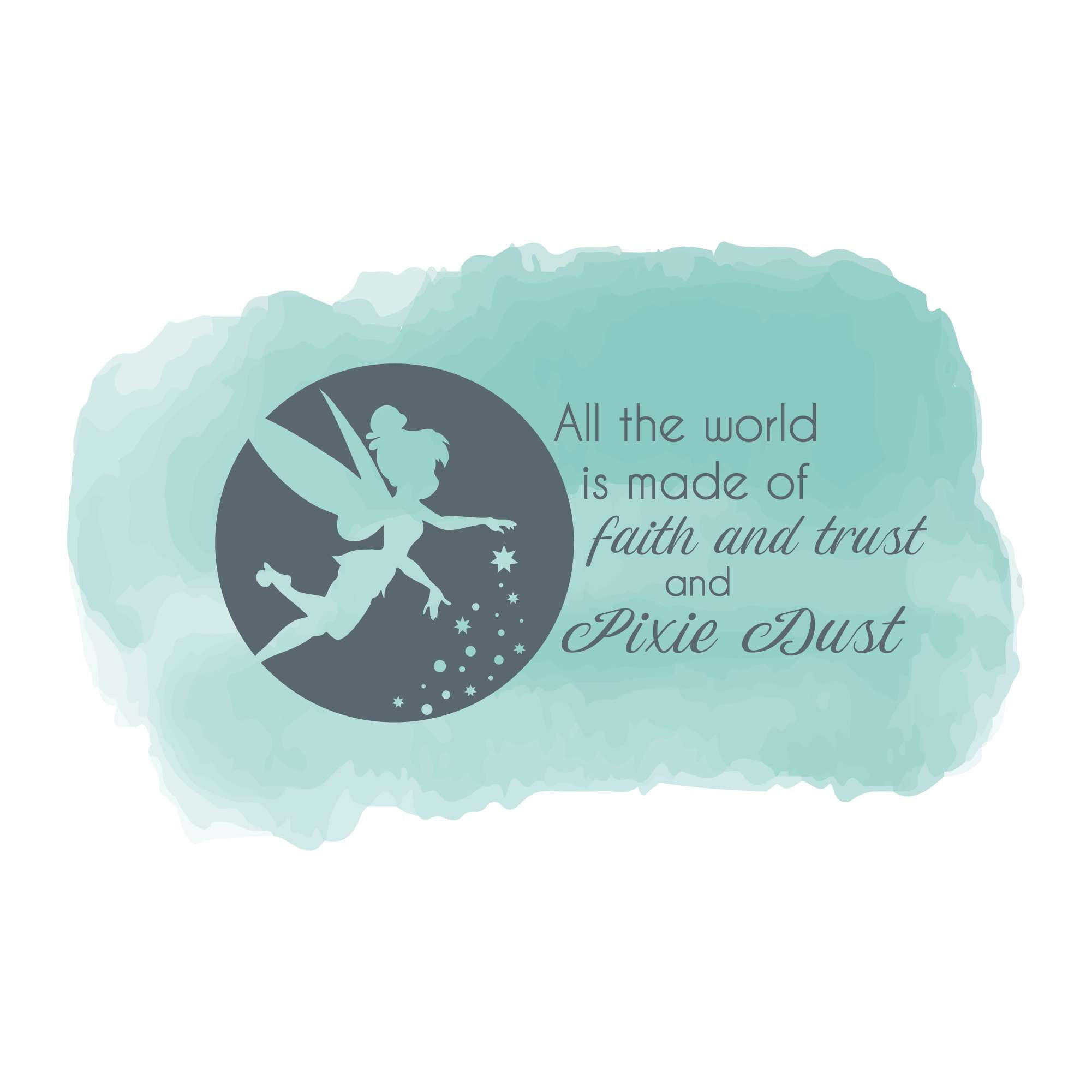 All The World Is Made Of Faith Cute Fairy Quote Watercolor Vinyl Wall ...