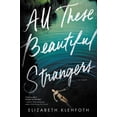 All These Beautiful Strangers - Walmart.com