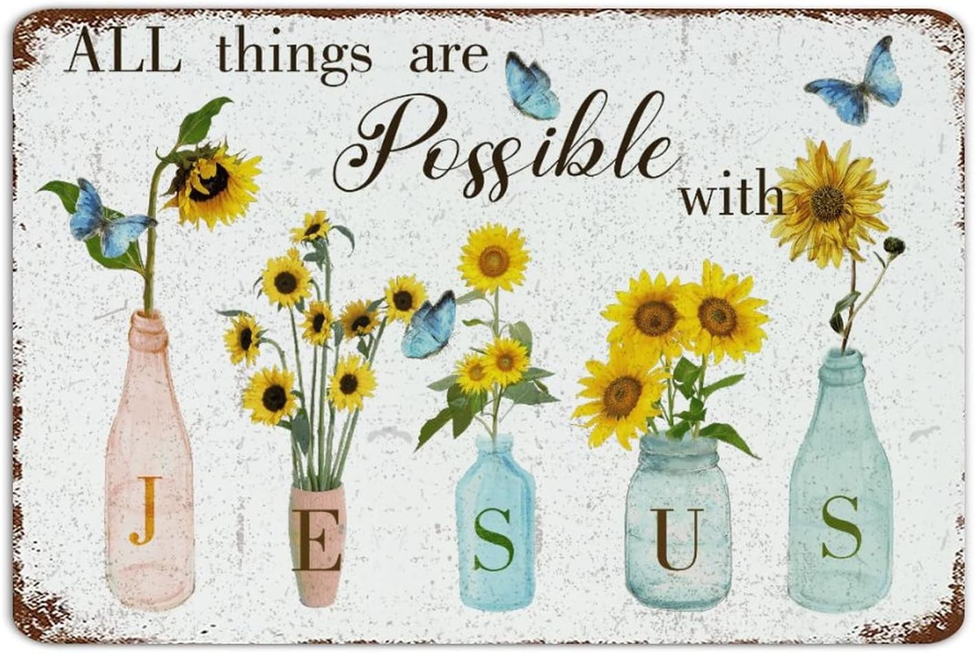 All Things Are Possible with Jesus Country Metal Signs Outdoor ...