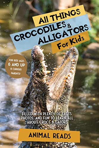 Pre-Owned All Things Crocodiles & Alligators For Kids: Filled With ...