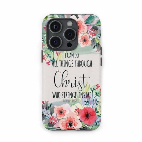 All Things Through Christ Case for iPhone 11 12 13 14 15 16 17 ...
