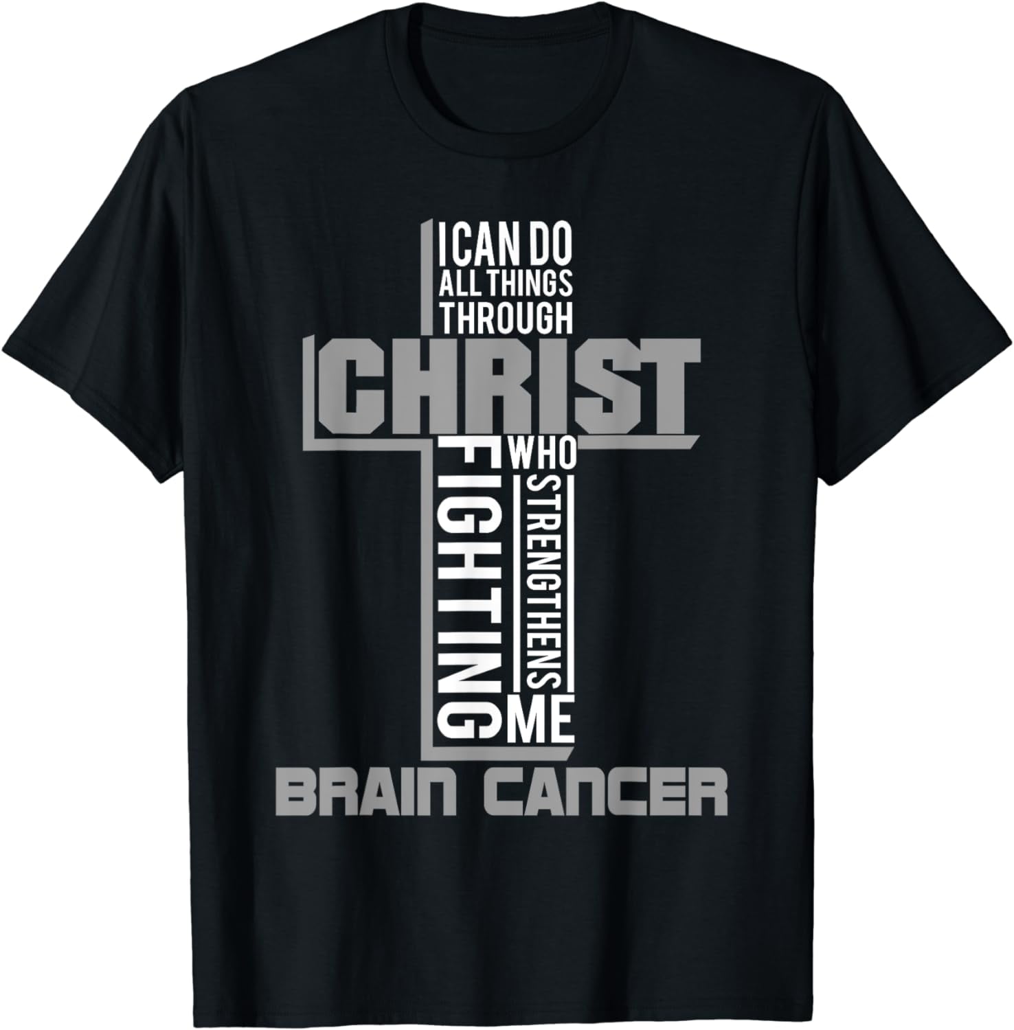 All Through Christ Brain Cancer Warrior Awareness shirt - Walmart.com