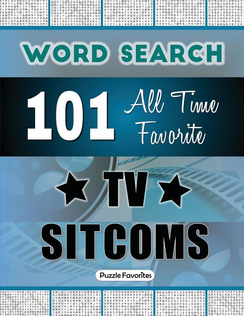 All Time Favorite TV Sitcoms Word Search: Featuring 101 Word Find ...