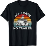 All Trash No Trailer Sarcastic Humor Camping Funny Raccoon T-Shirt ...