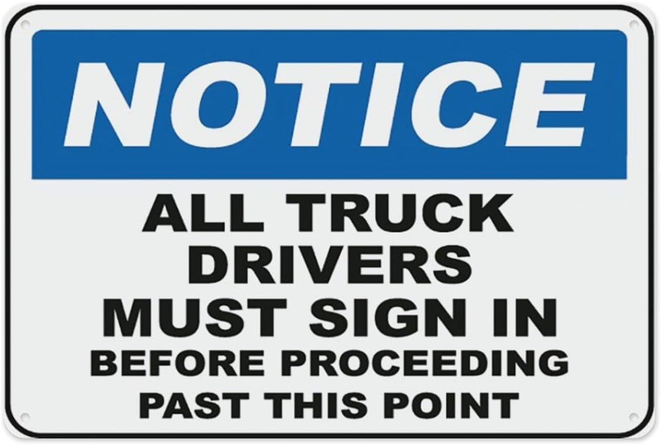 All Truck Drivers Must Sign In Sign 8"x12" - Aluminum Tin Warning for ...