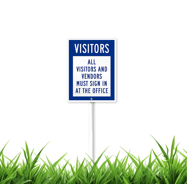 All Visitors And Vendors Must Sign In At The Office Sign with Stake 7x8 ...