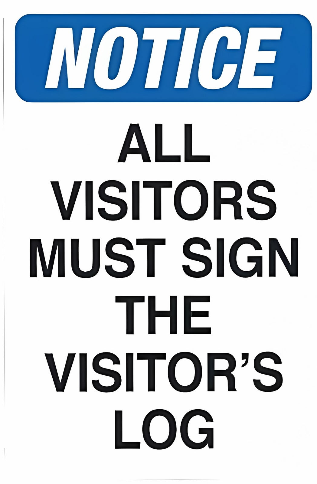 All Visitors Must Sign Visitor's Log Sign - 8"x12" Visitor Security ...
