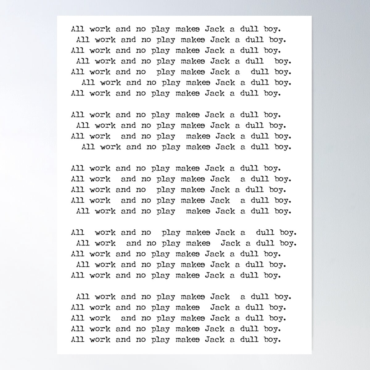 All Work And No Play Makes Jack A Dull Boy Poster Wall Art Modern Wall ...