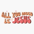 All You Need Is Jesus Faith Salvation Cross Slogan Vinyl Sticker ...